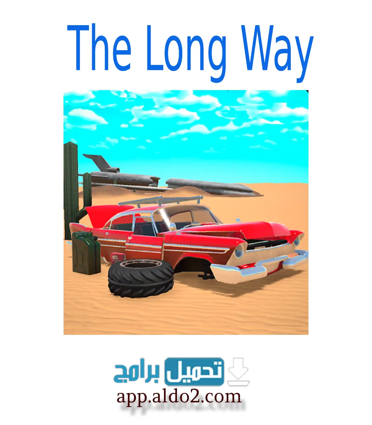 تحميل لعبة السفر الطويل The Long Way الصحراء تنزيل 2026 للاندرويد ...